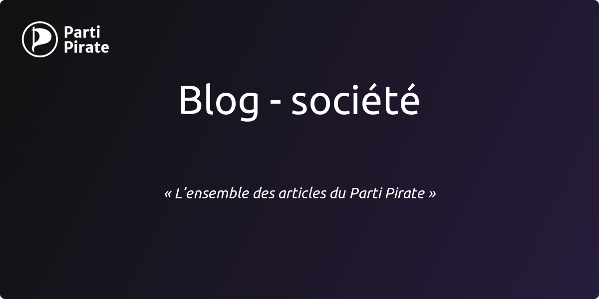 Parti Pirate - Blog - société