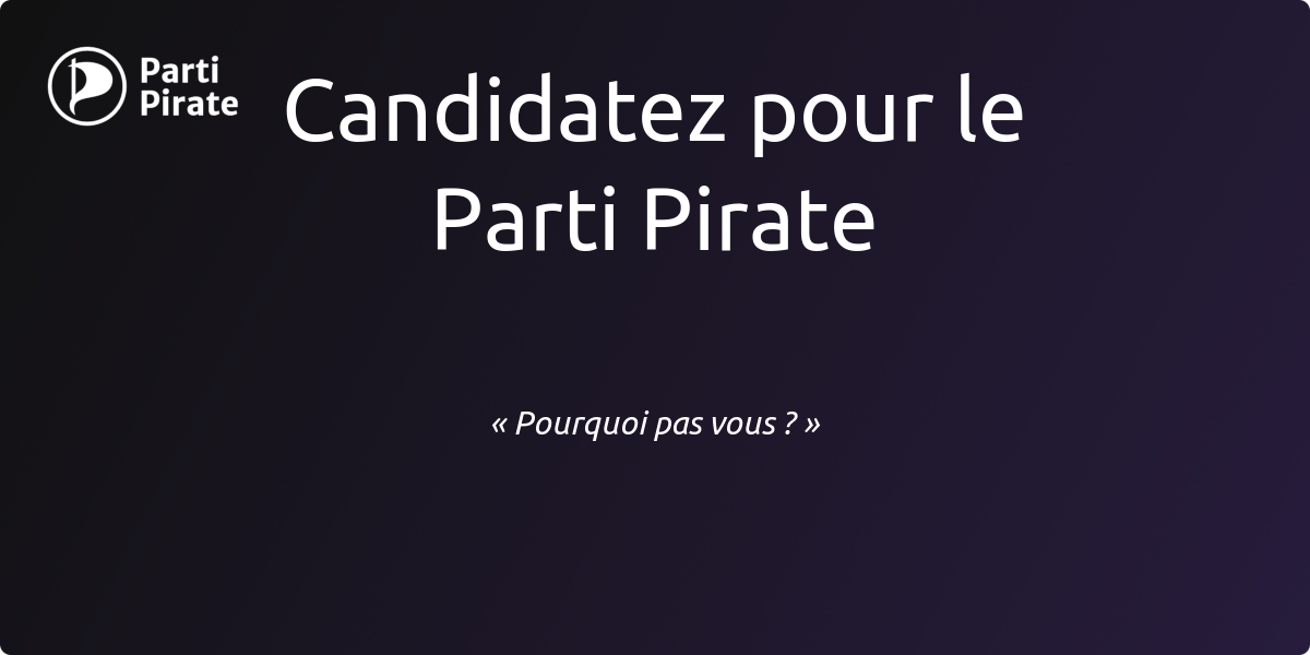 Parti Pirate - Candidatez pour le Parti Pirate